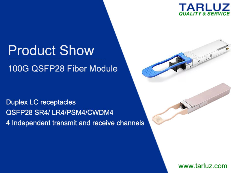 100G Fiber Optic Transceivers - QSFP28 - FIBER OPTIC INFORMATION